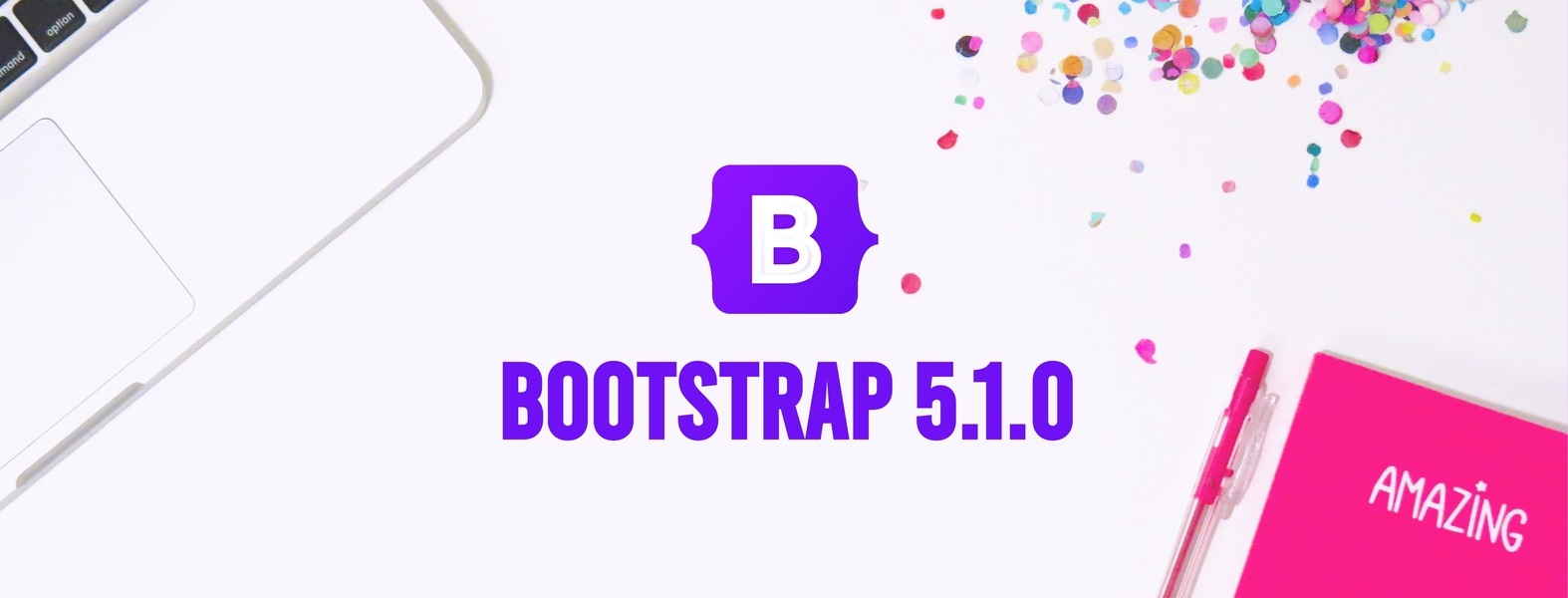 What's New in Bootstrap 5.1.0 - Bootstrap 5.1.0 Released