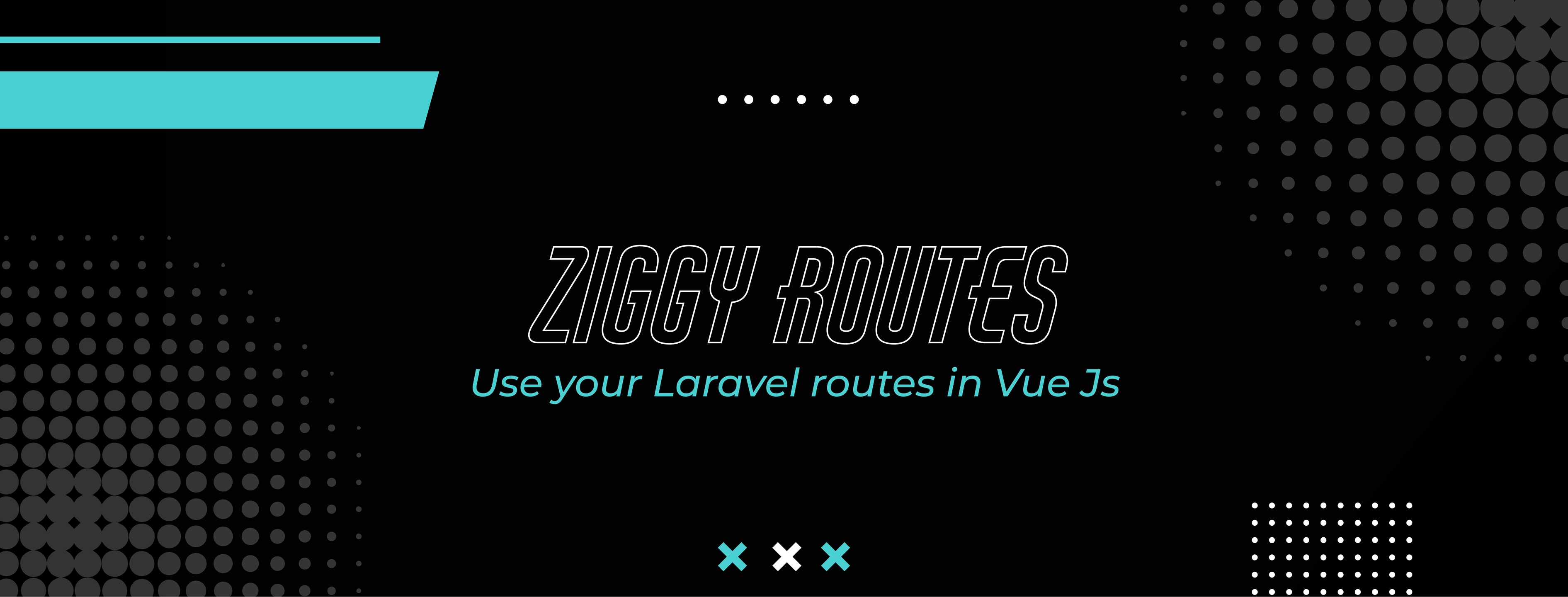 Ziggy – Use Your Laravel Routes in Vue Js