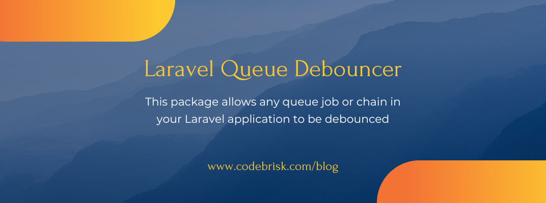 Easy Debouncing For Queue Jobs or Chains in your Laravel App